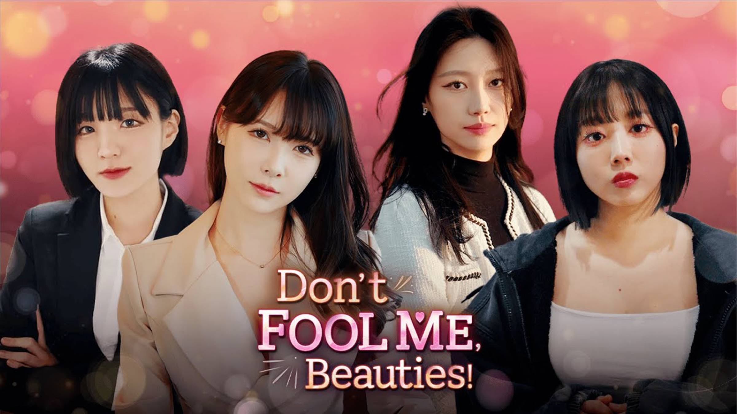 Don′t FOOL ME, Beauties!