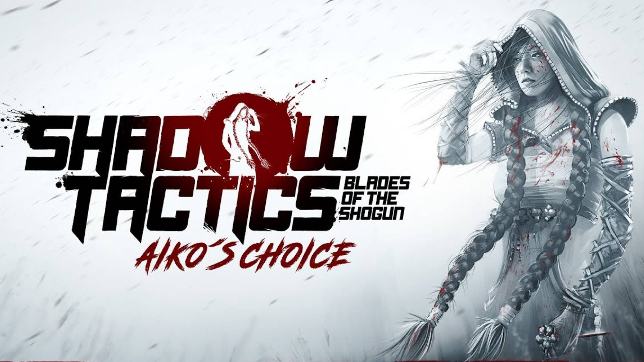 Прохождение Shadow Tactics: Blades of the Shogun. Aiko′s Choice