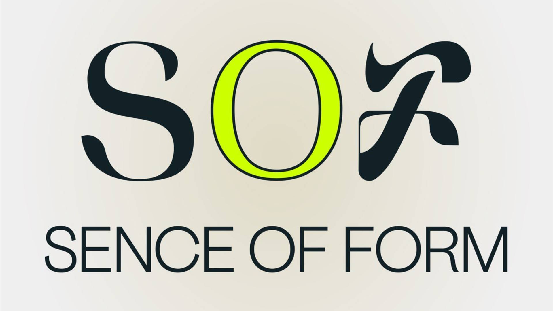 SENSE OF FORM