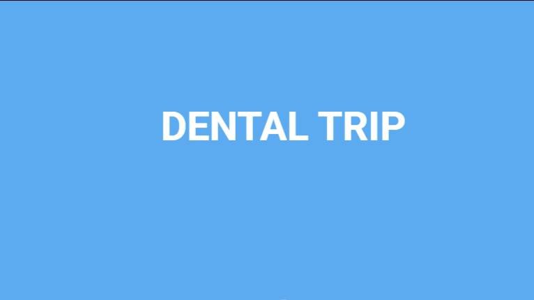 DENTAL TRIP