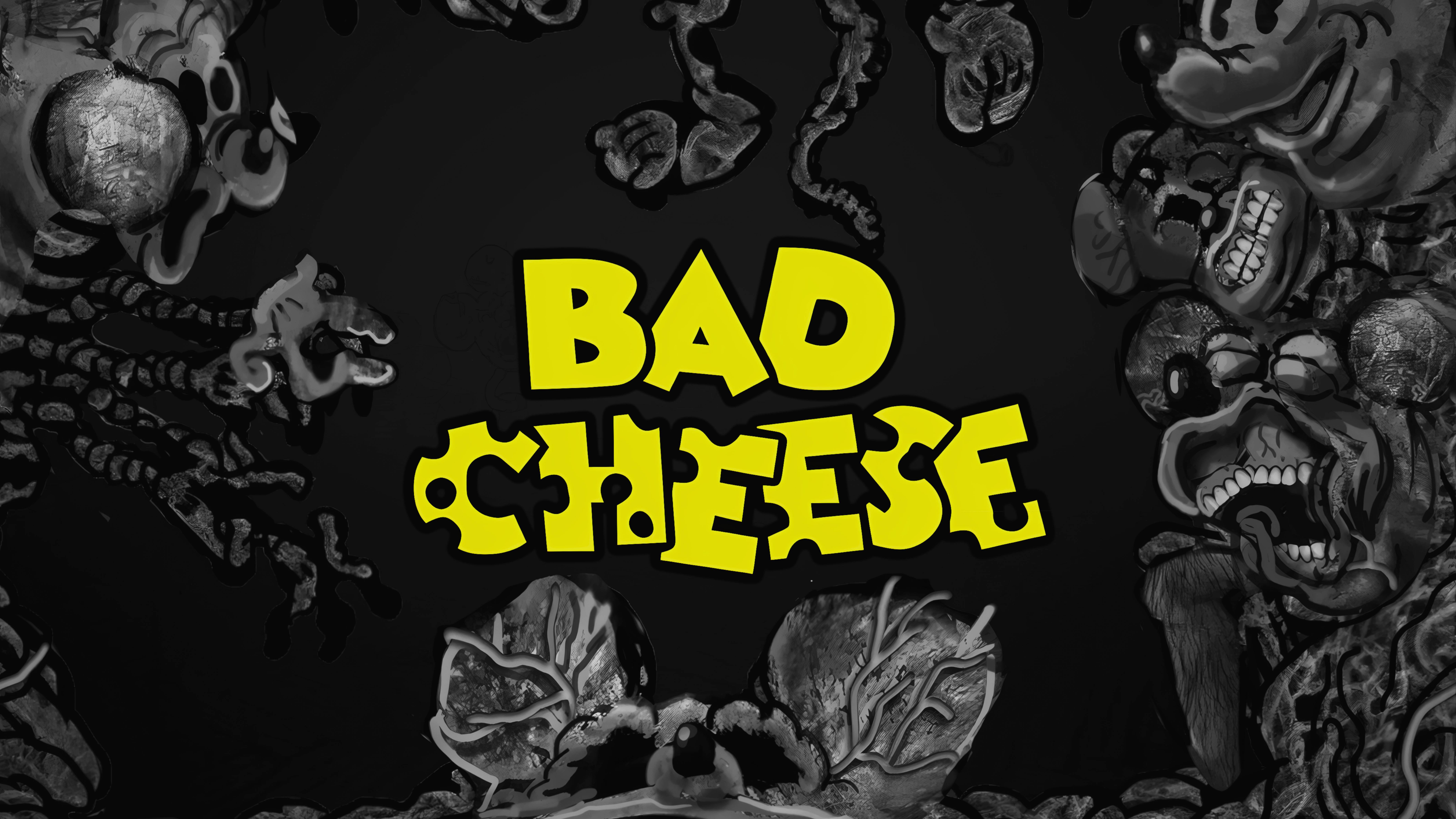 BAD CHEESE