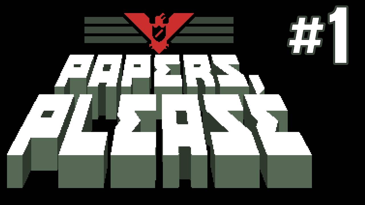 Papers, Please! прохождение игры