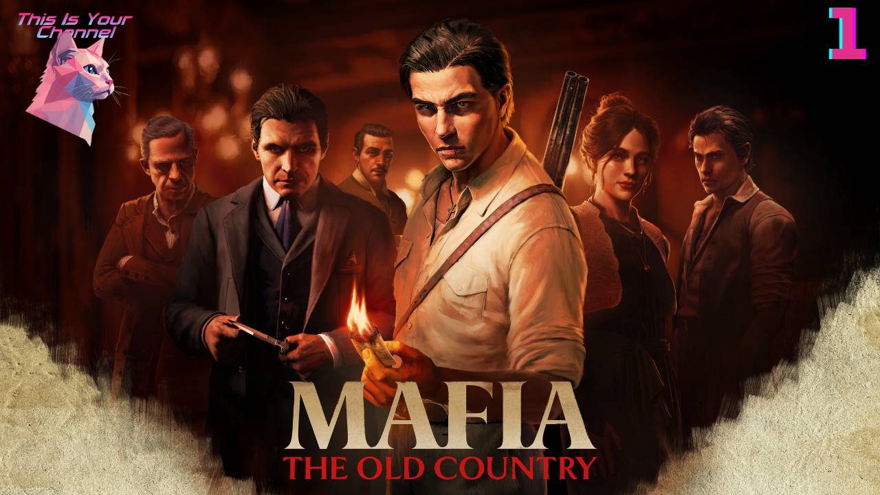 Mafia: The Old Country Прохождение (Без комментариев)