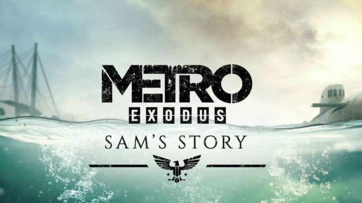 Metro Exodus / История Сэма