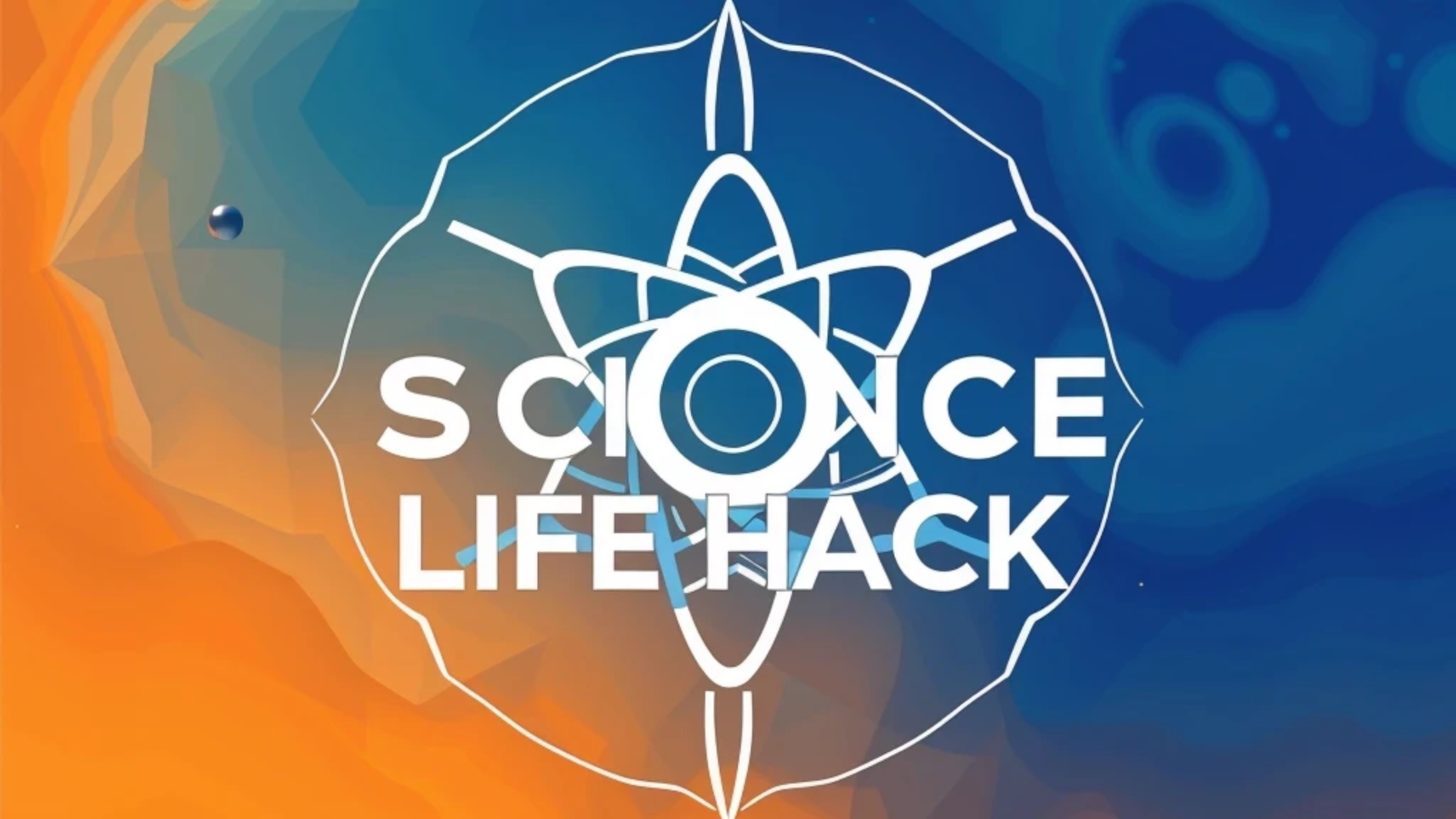Science Life Hack