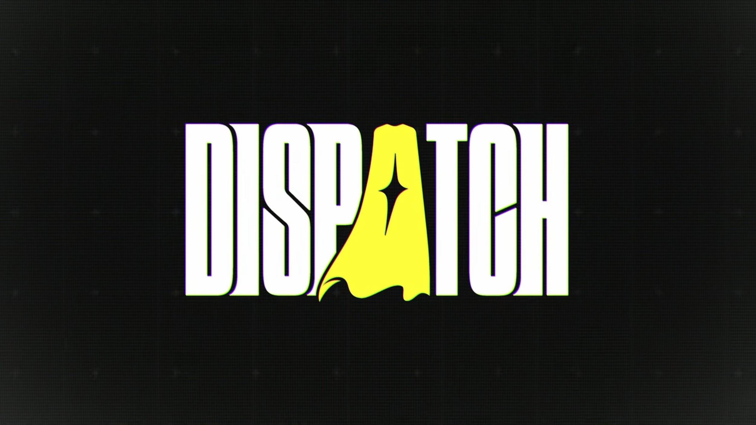 Dispatch