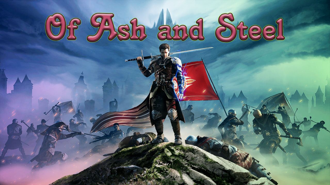 Of Ash and Steel