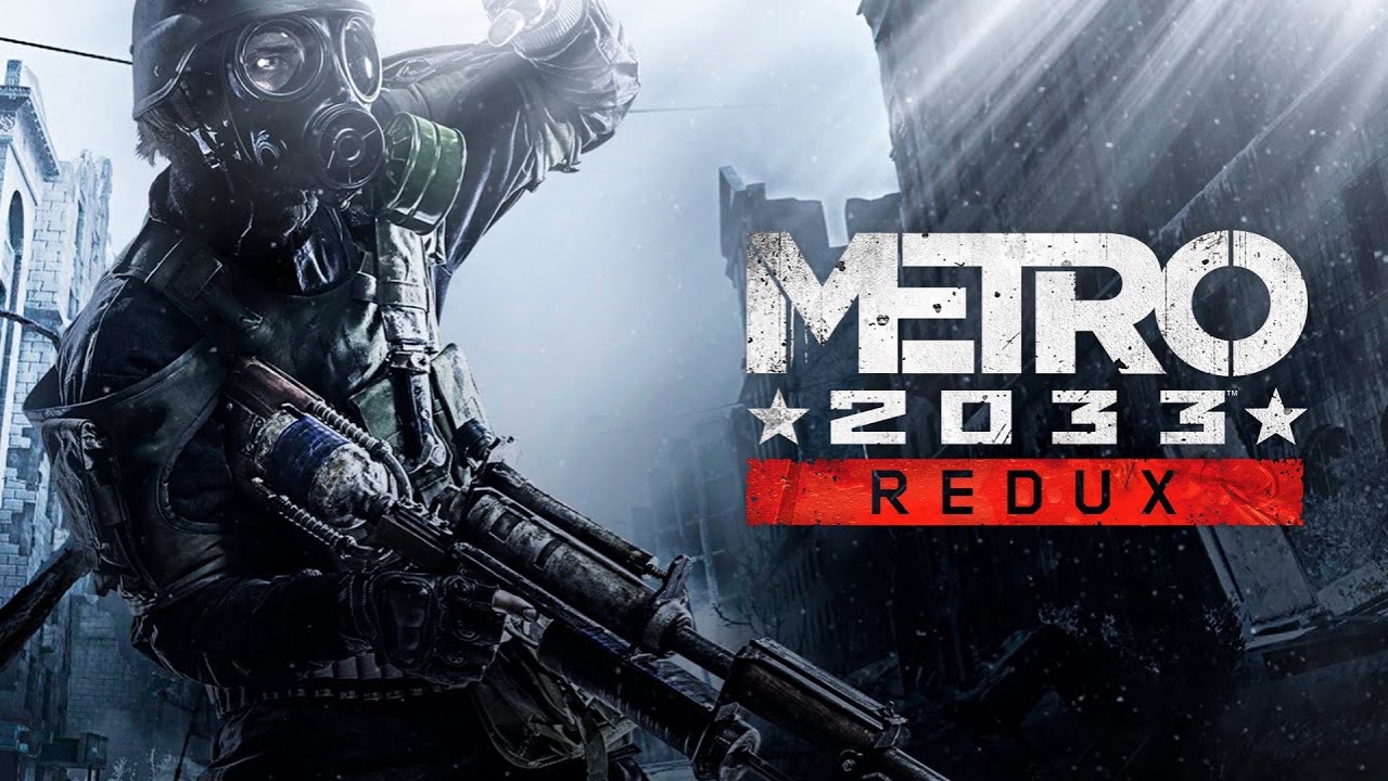 Metro 2033 redux
