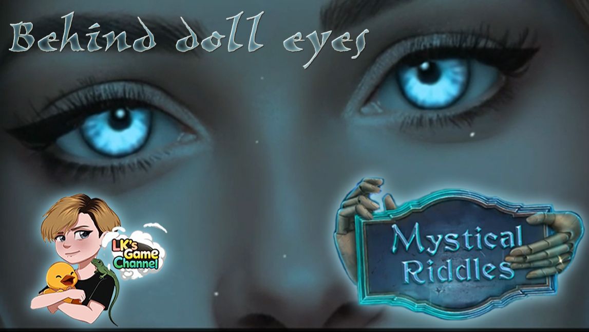 Mystical Riddles 2 ″Behind doll eyes″ - Мистические загадки 2 - Прохождение на русском