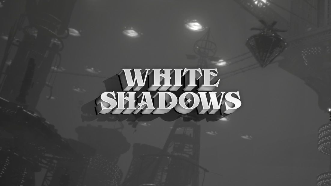 White Shadows