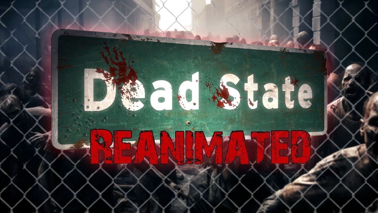 Dead State: Reanimated 🧟 ЯДАКНЕТ
