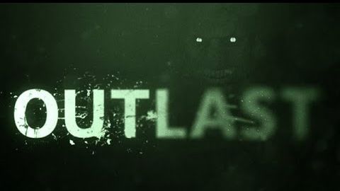 Outlast