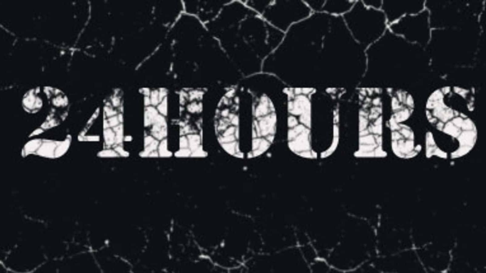 24 HOURS