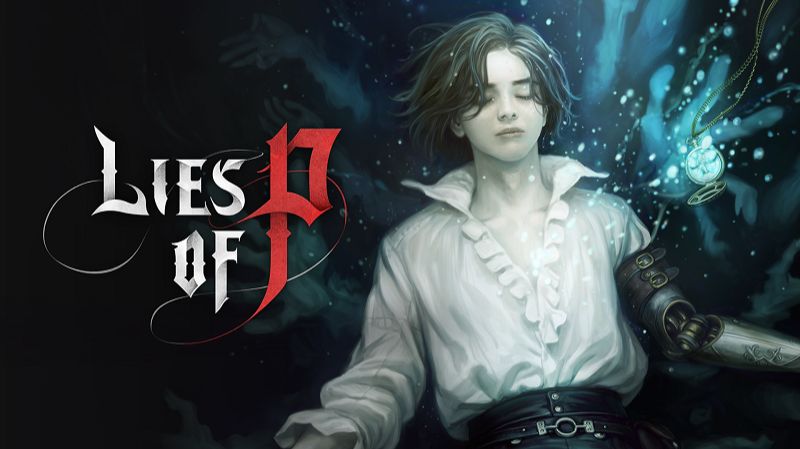 Прохождение Lies of P