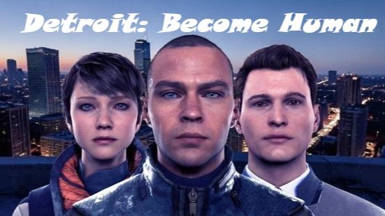 Detroit: Become Human