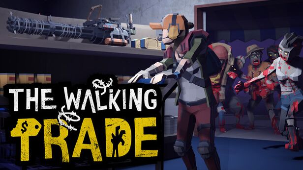 The Walking Trade Прохождение