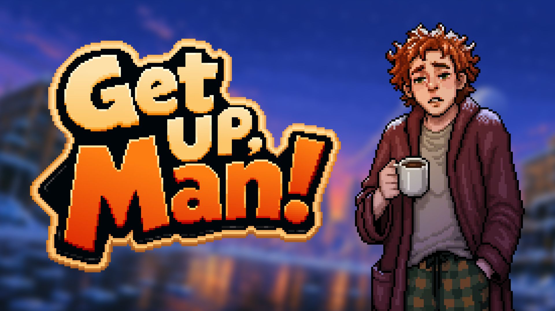 Get Up, Man!