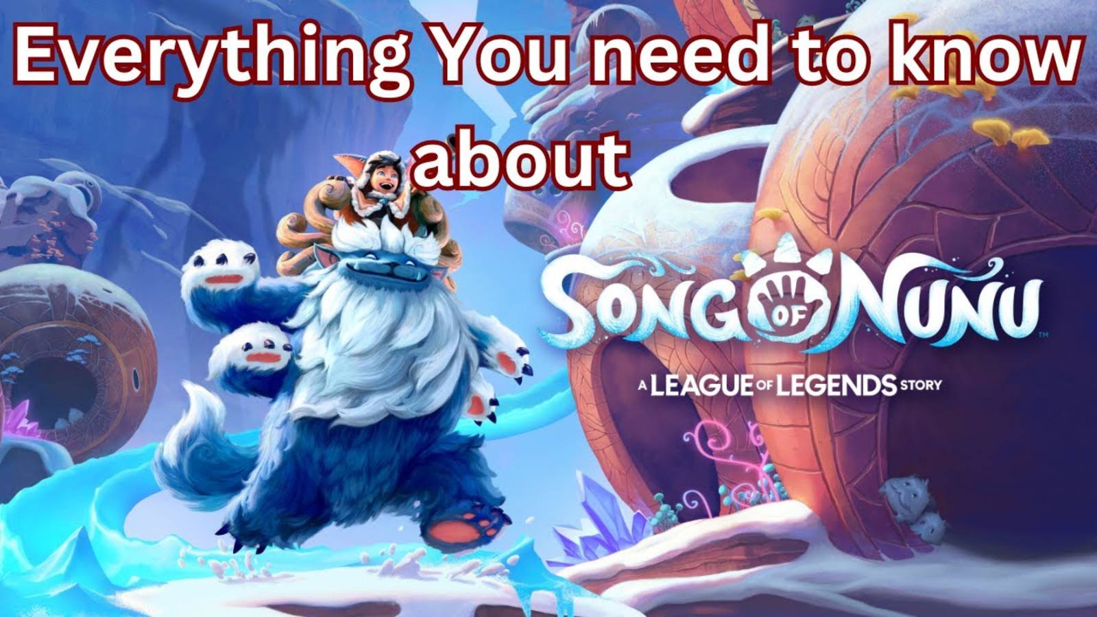 Song of Nunu: A League of Legends Story