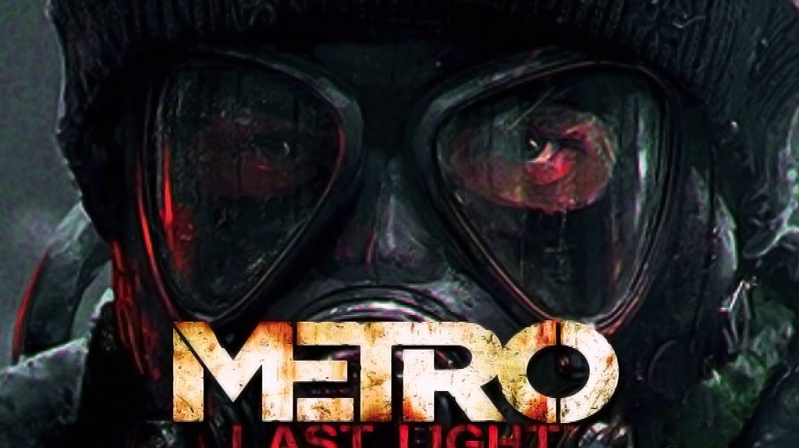 Metro Last Light Redux