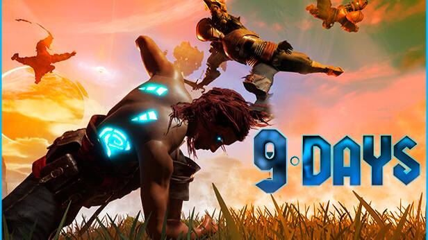 9 DAYS