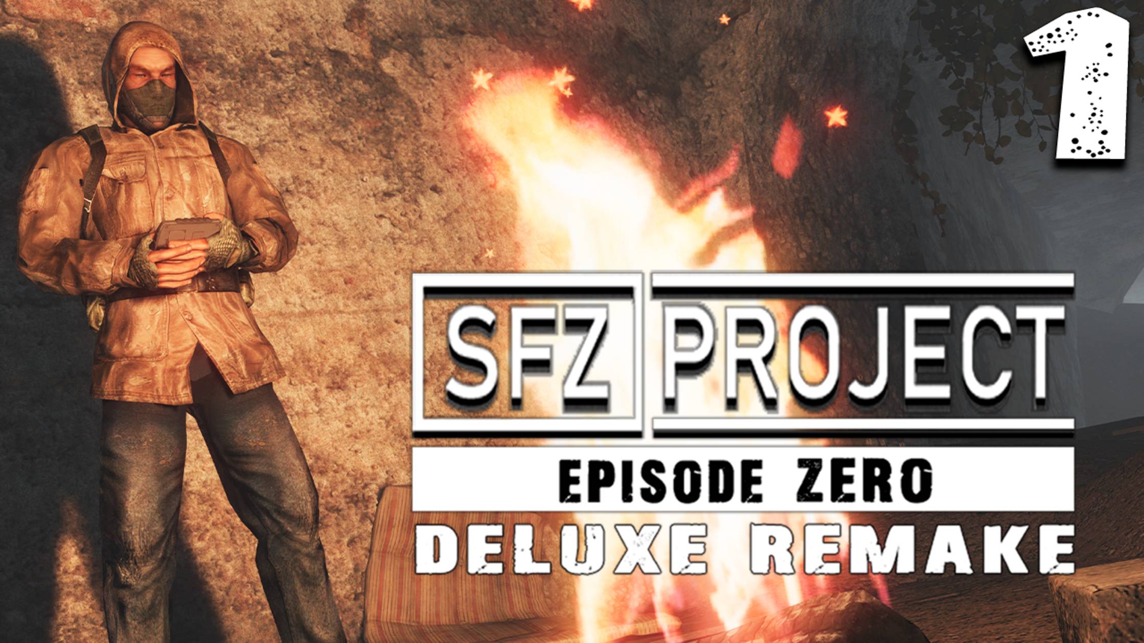S.T.A.L.K.E.R. SFZ Project Episode Zero DELUXE REMAKE ► Прохождение
