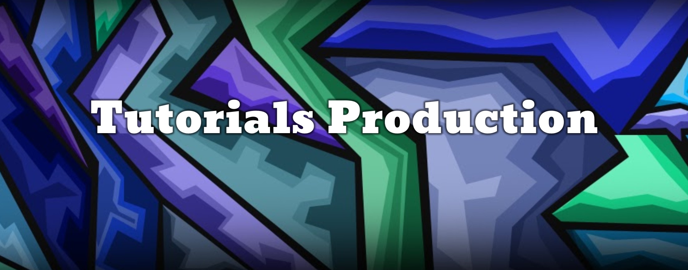 Tutorials Production