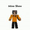 Иконка канала MINE SHOW