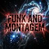 Иконка канала FUNK AND MONTAGEM