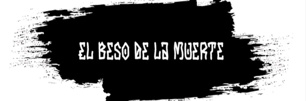 El beso de la muerte