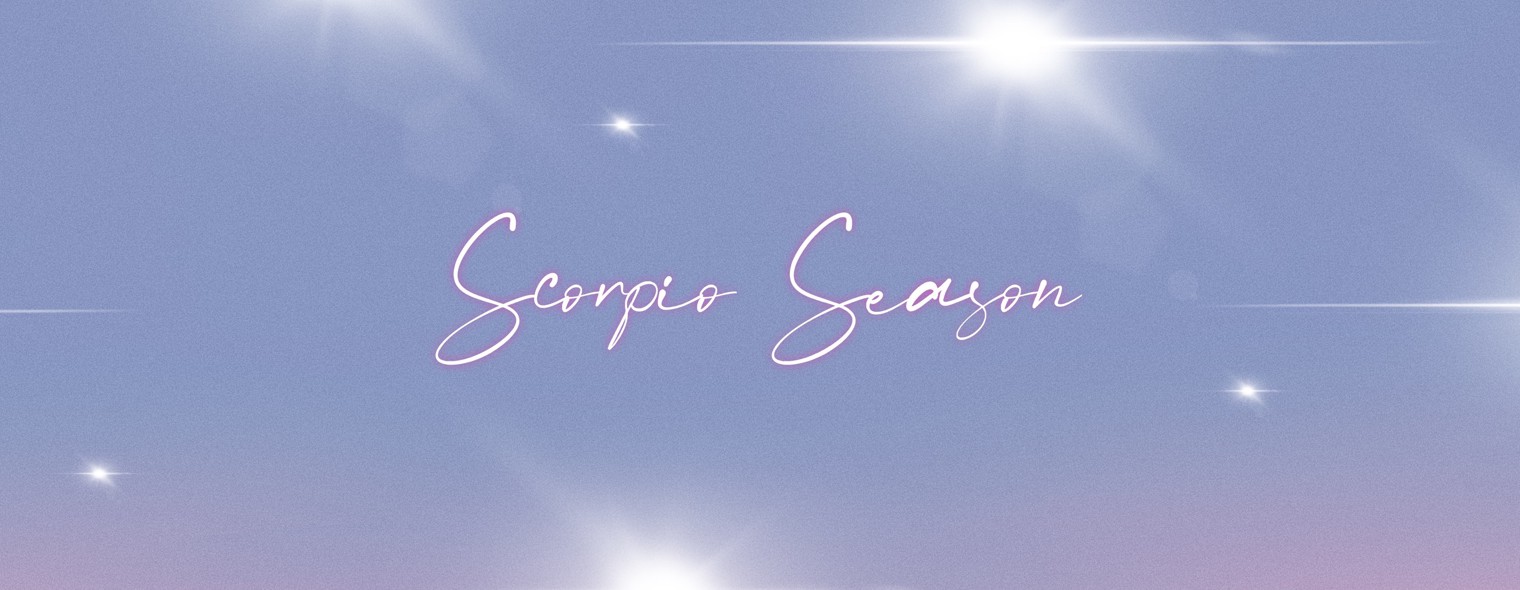 SCORPIO SEASON