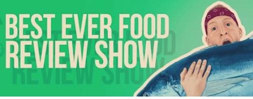 Best Ever Food Review Show