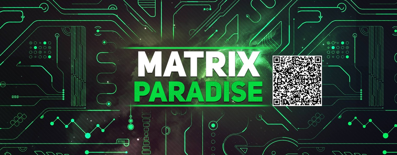 MATRIX PARADISE