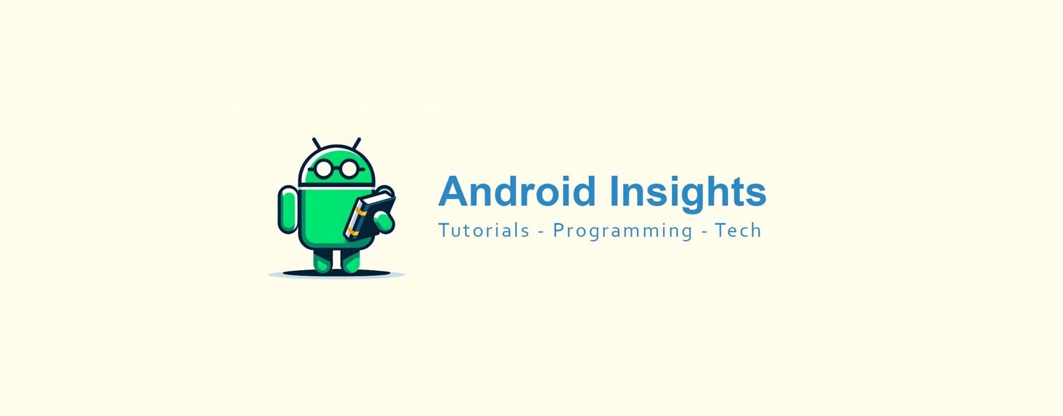 Android Insights