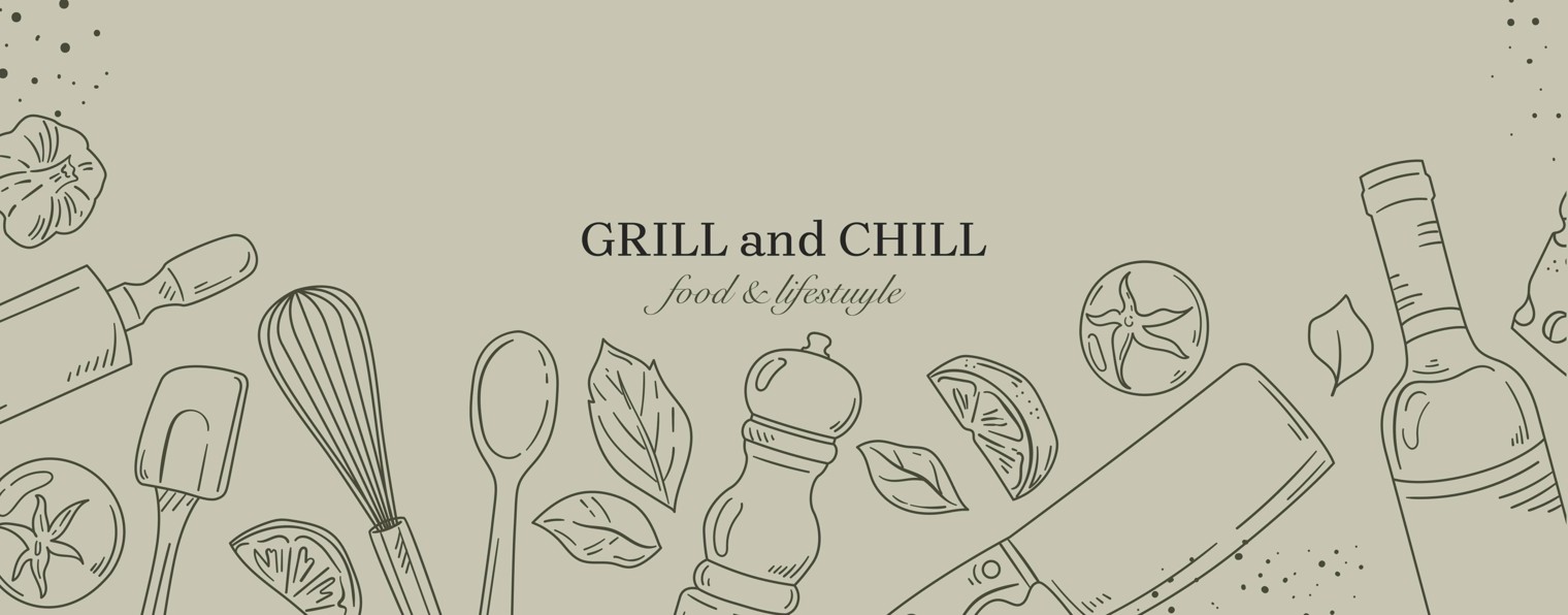 Grill and Chill