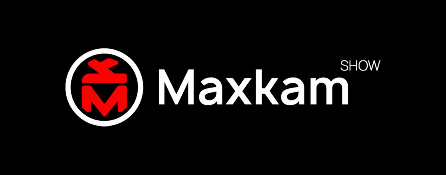 MaxkamShow
