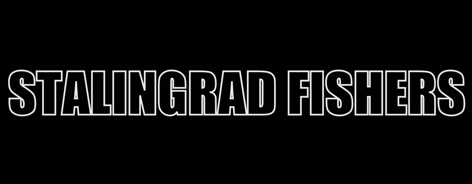 Stalingrad Fishers - Сталинград Фишерс