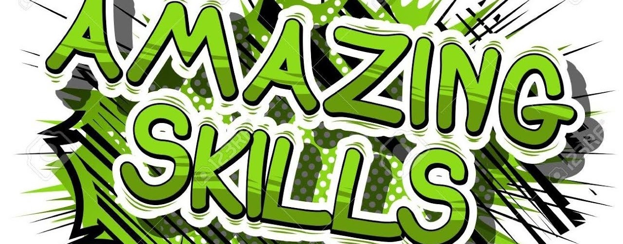 Amazing Skills