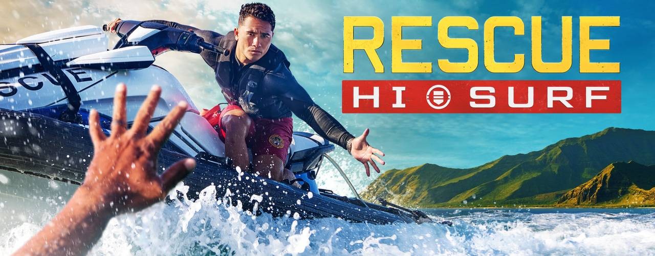 Сериал Спасатели Гавайев / Rescue: HI-Surf