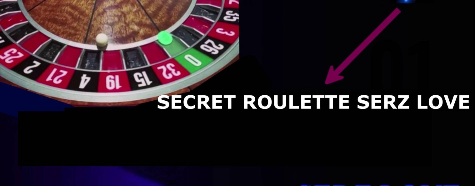 Secret roulette serz love