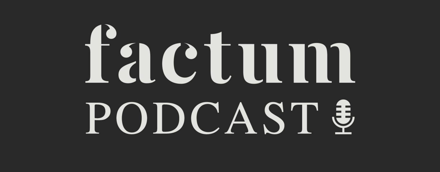 FACTUM PODCAST