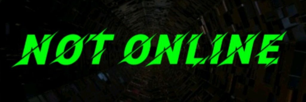 Not online