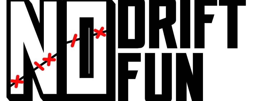 No Drift No Fun