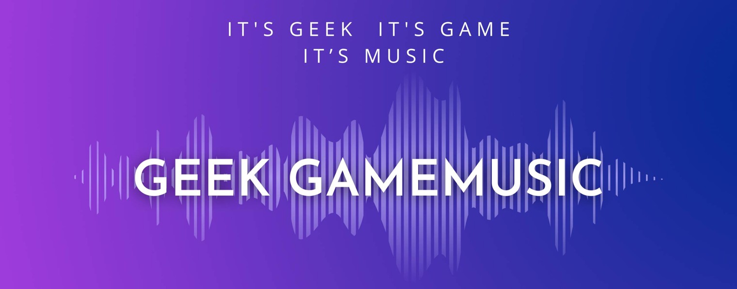 GEEK GAMEMUSIC