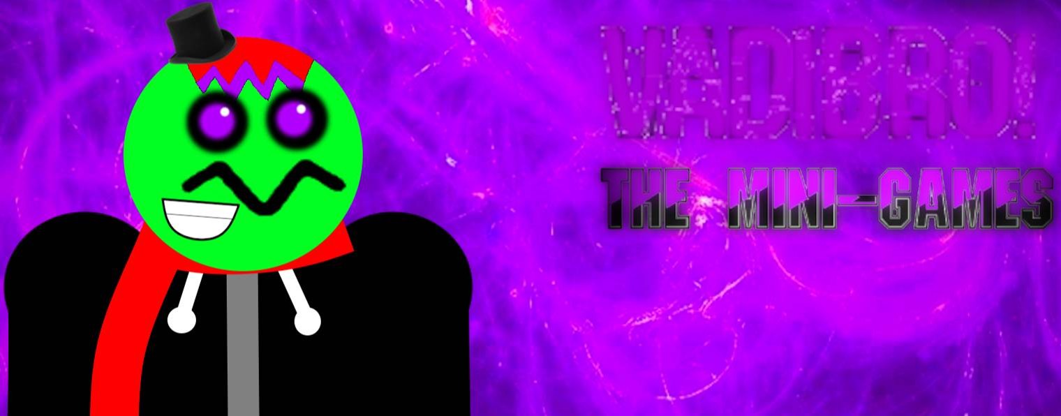 VadiBro! The Mini-Games
