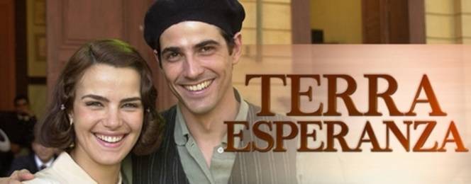 Сериал Земля любви, земля надежды / Esperança