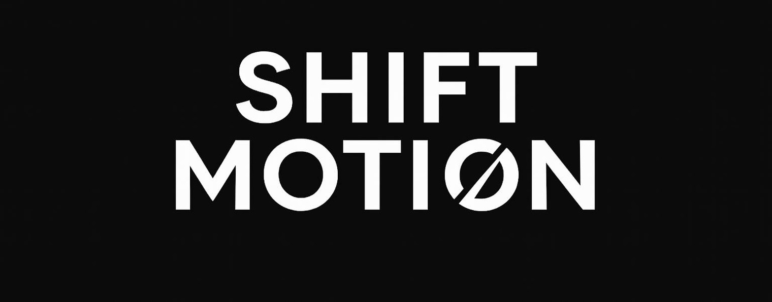 Shift Motion
