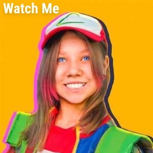 Смотри как я - Watch Me