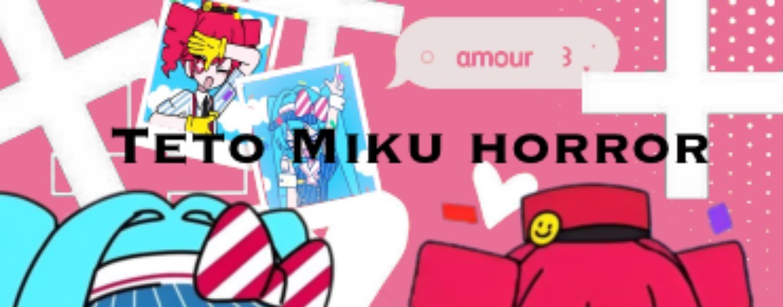 TetoMikuHorror🍐