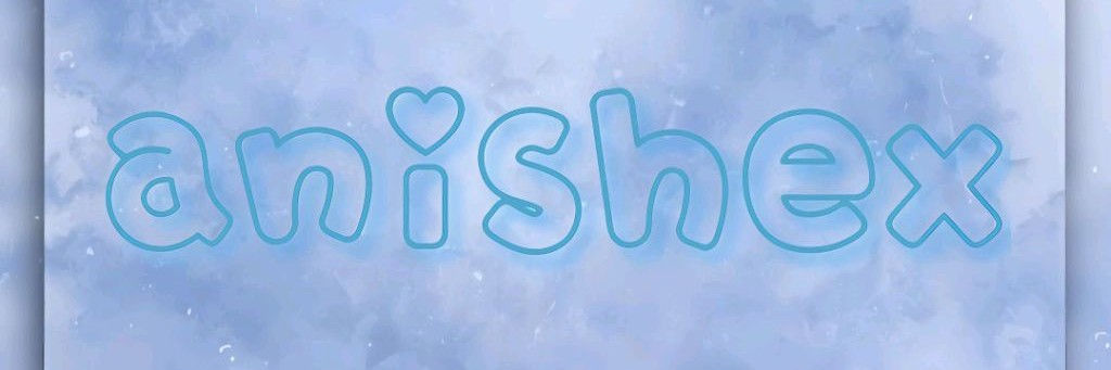 ♡Anishex𐙚