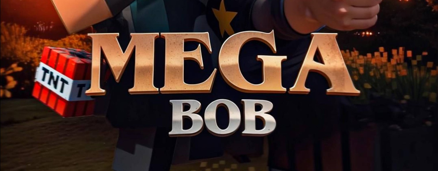 MEGA BOB